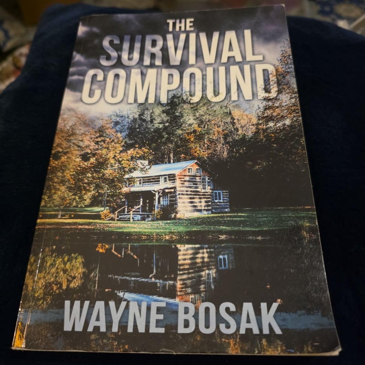 The Survival Compound by Wayne Bosak
