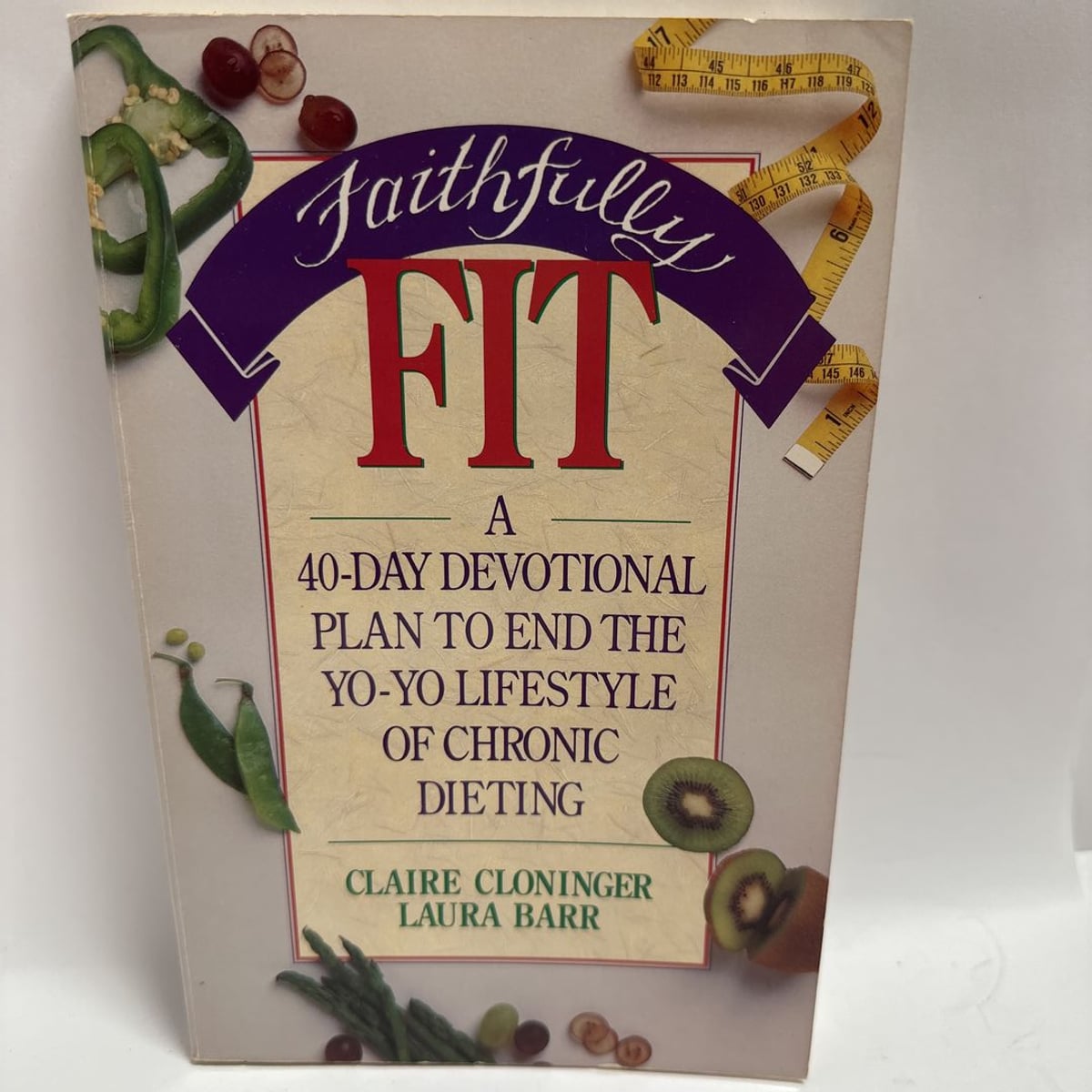 Faithfully Fit by Claire Cloninger, Laura Barr