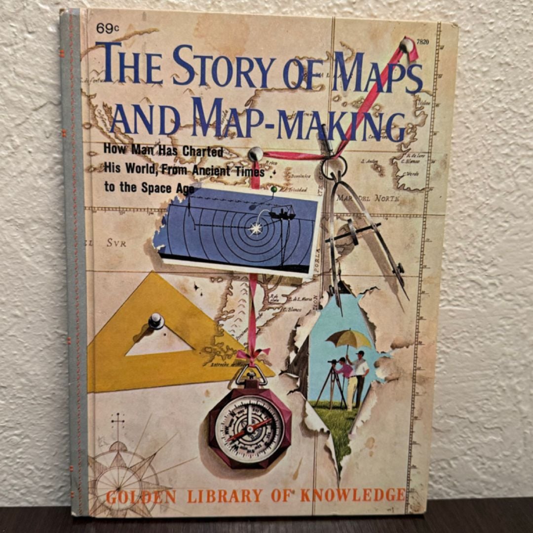 The Story of Maps and Map-Making by James A. Hathway; Harry McNaight ...