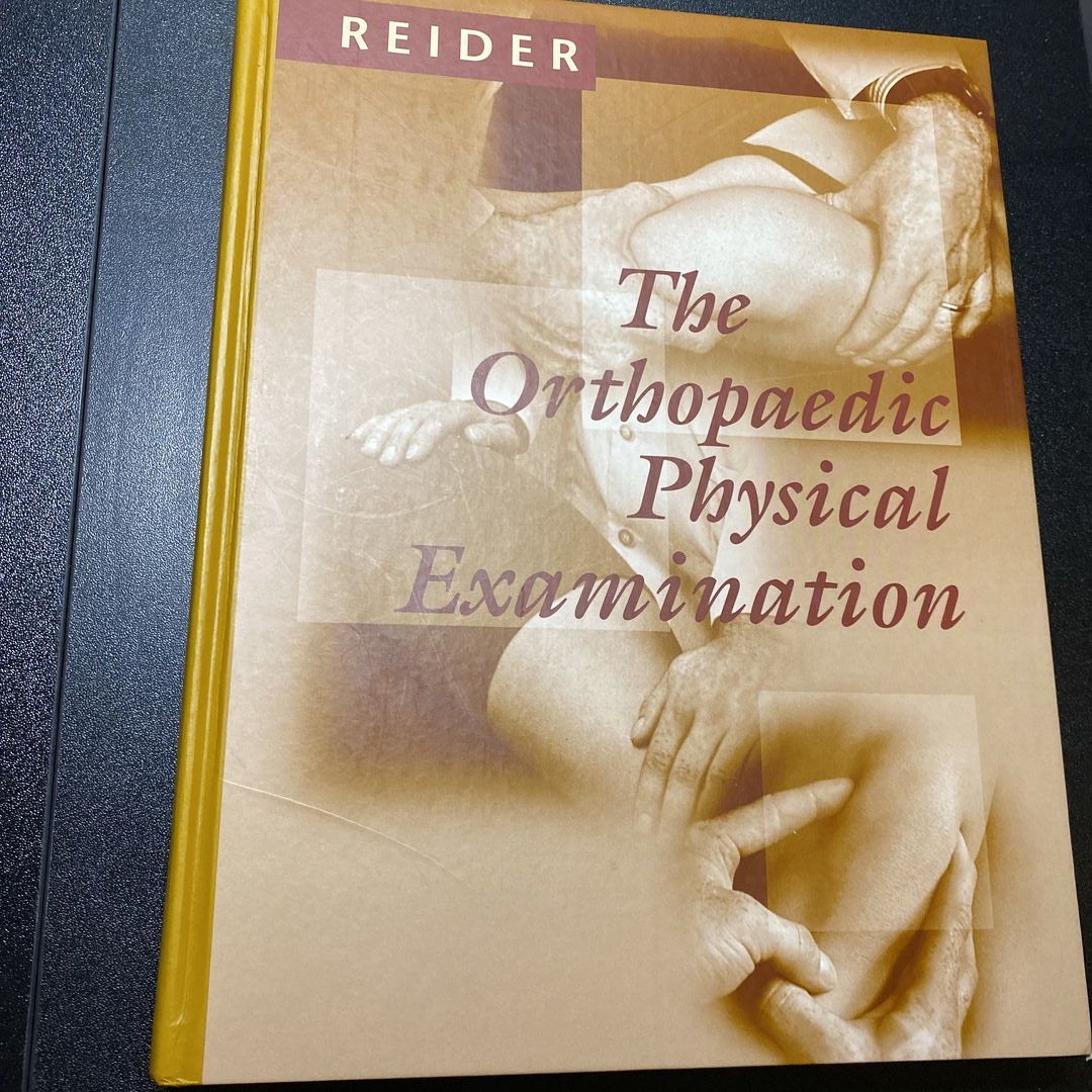 The Orthopaedic Physical Examination by Bruce Reider, Hardcover ...