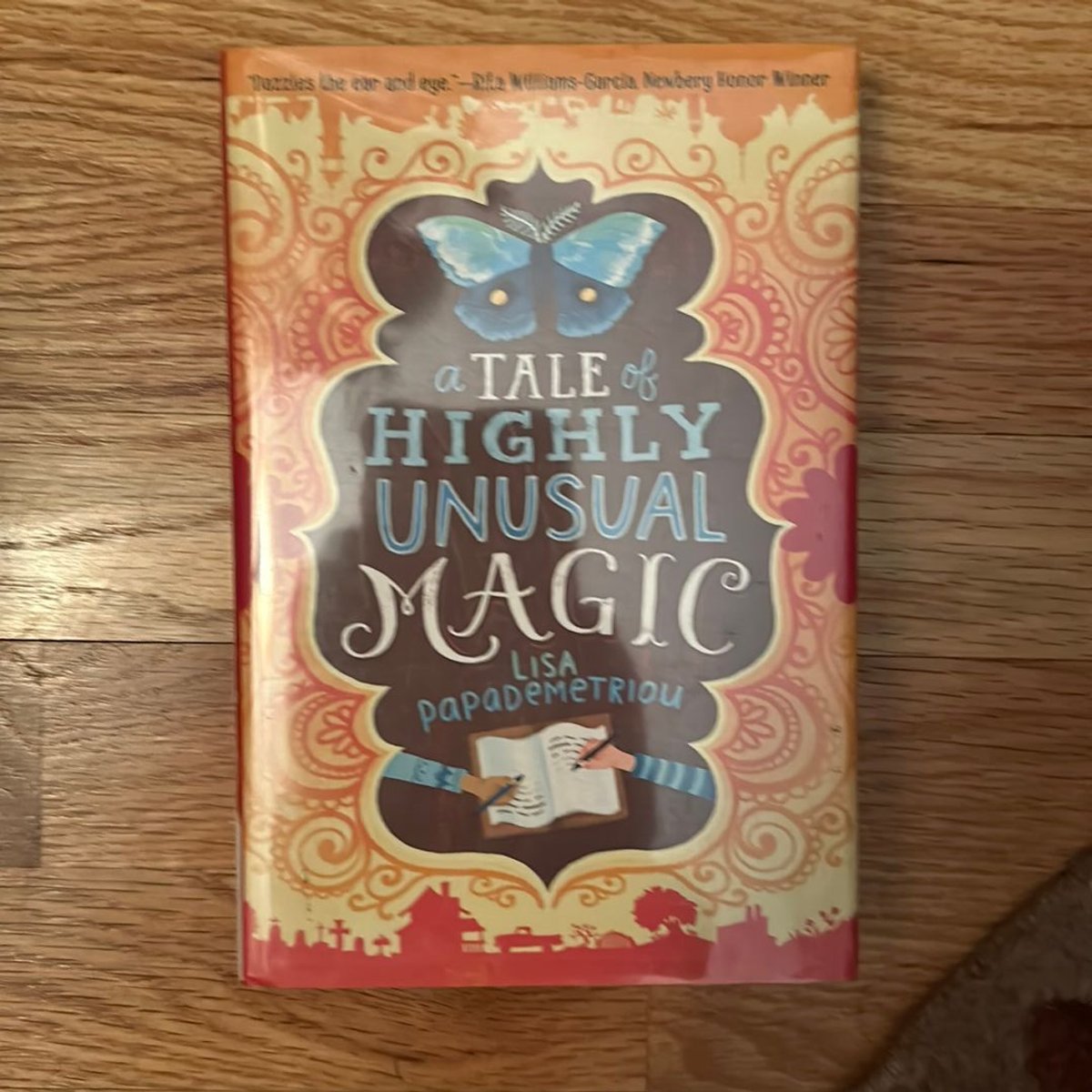 A Tale of Highly Unusual Magic by Lisa Papademetriou