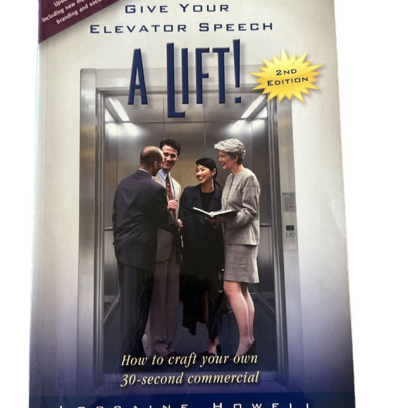 Give Your Elevator Speech a Lift! by Lorraine Howell