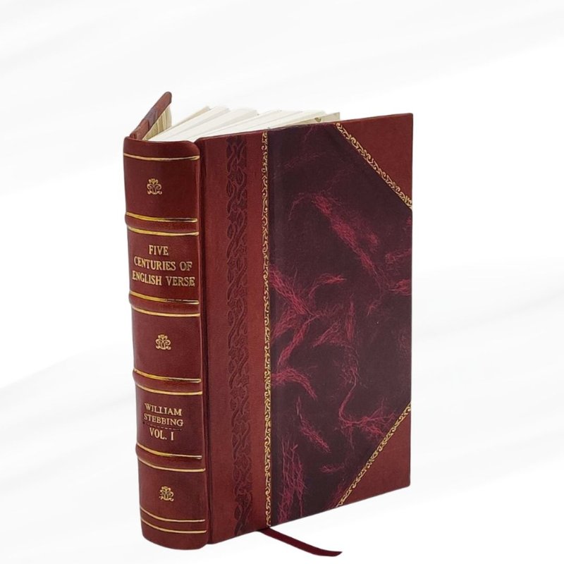 Five Centuries of English Verse By William Stebbing Leather-Bound ...