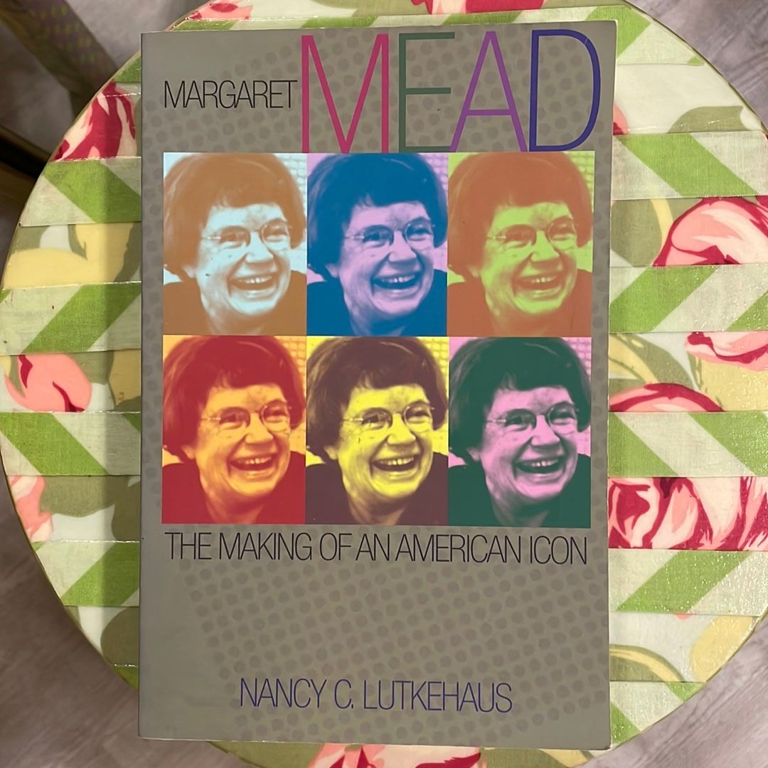 Margaret Mead by Nancy C. Lutkehaus
