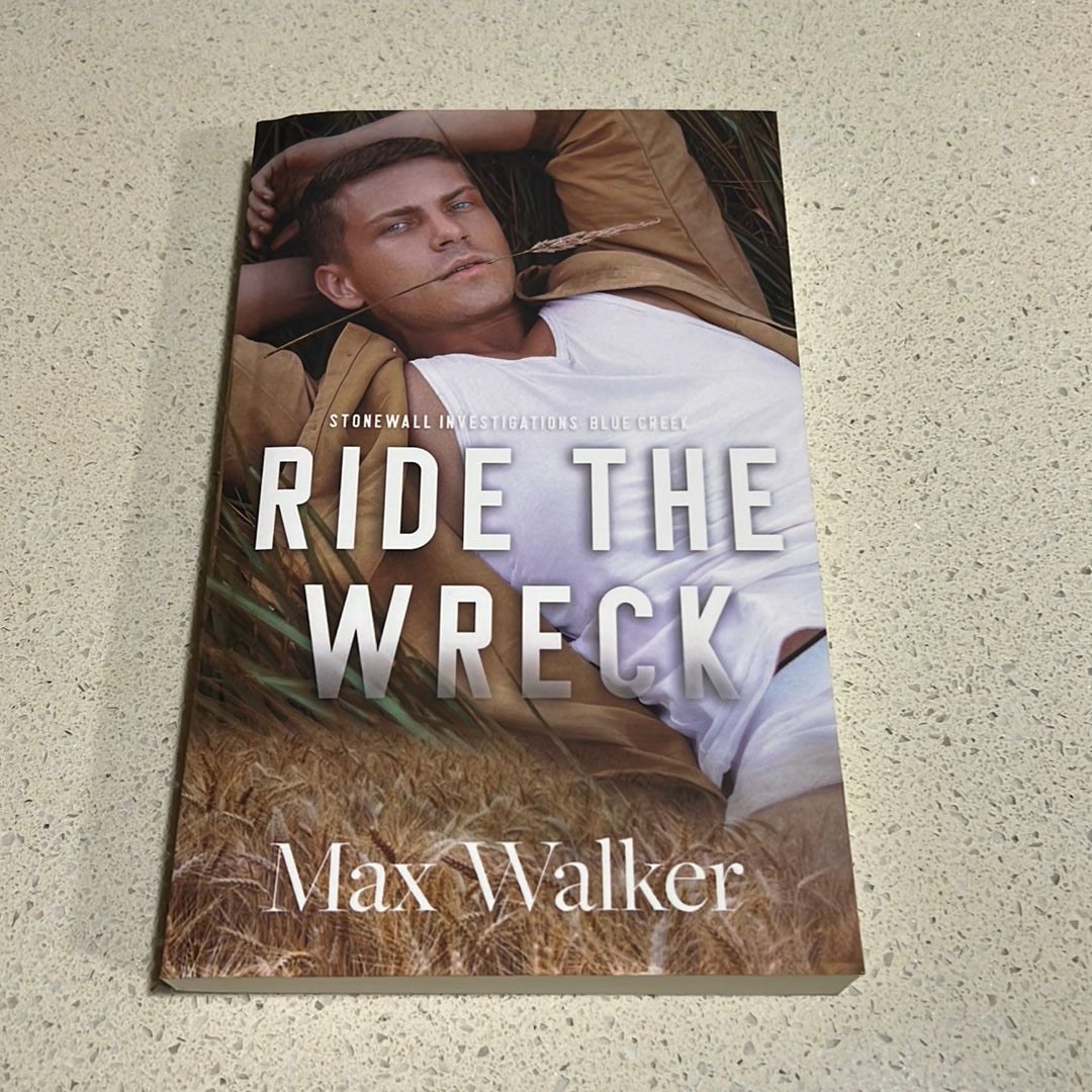 Ride the Wreck by Max Walker