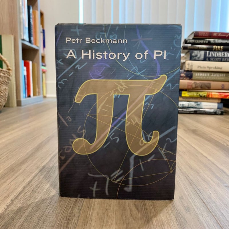 A History of Pi by Petr Beckmann, Hardcover | Pangobooks