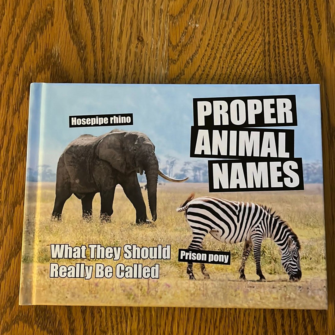 Proper Animal Names by Spike Hudson, Hardcover | Pangobooks