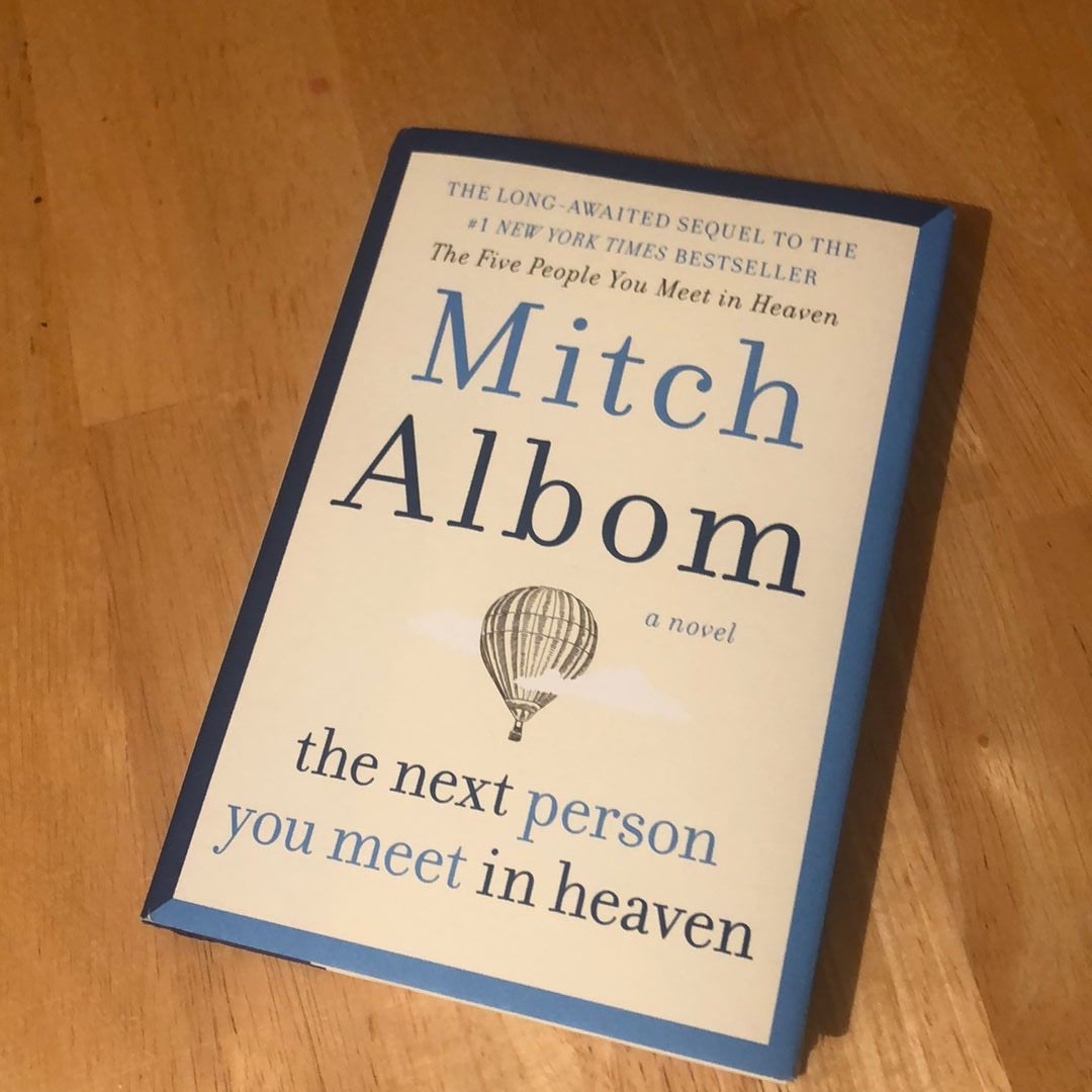 The Next Person You Meet in Heaven by Mitch Albom