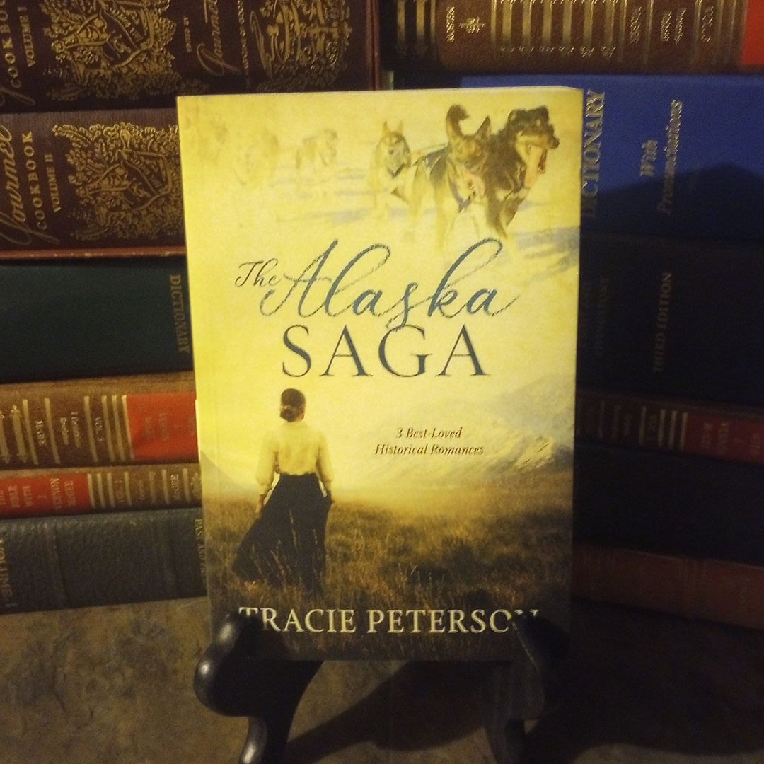 The Alaska Saga by Tracie Peterson, Paperback | Pangobooks