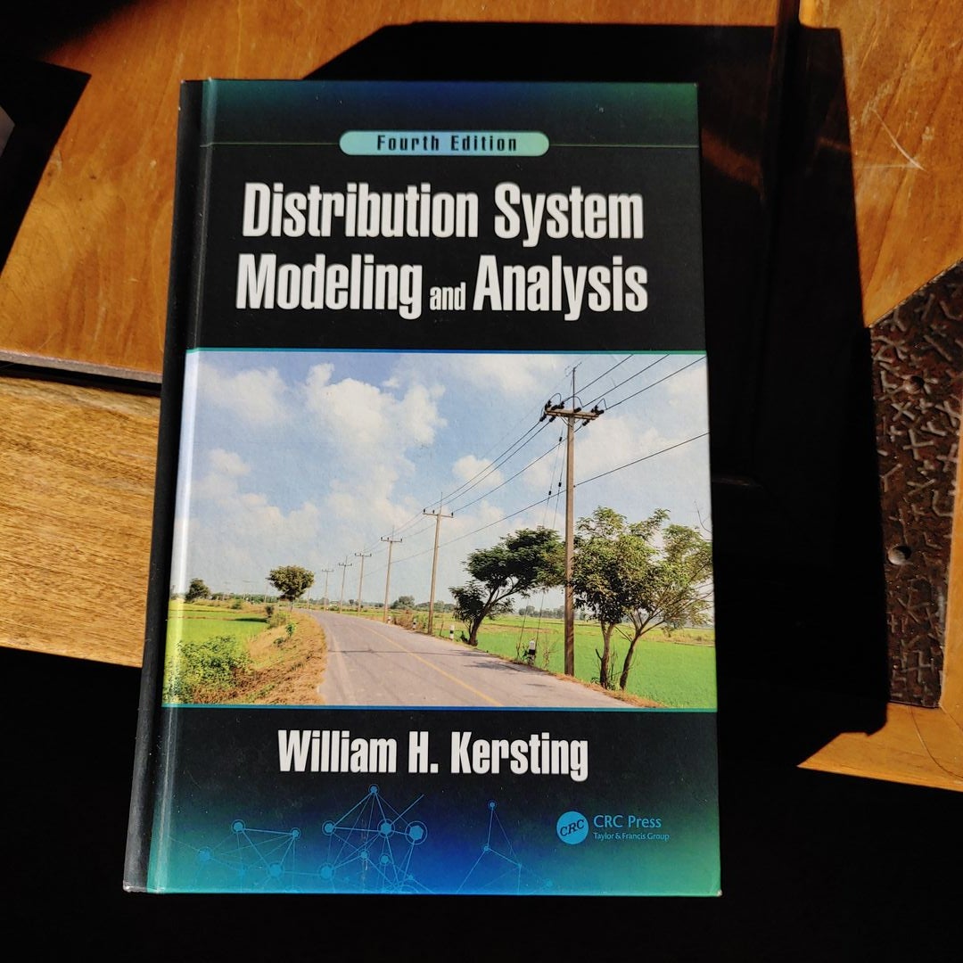 Distribution System Modeling and Analysis by William H. Kersting