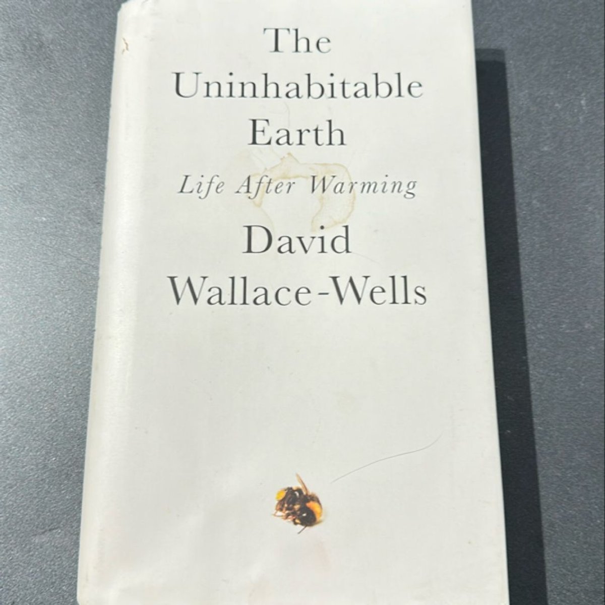 The Uninhabitable Earth by David Wallace-Wells