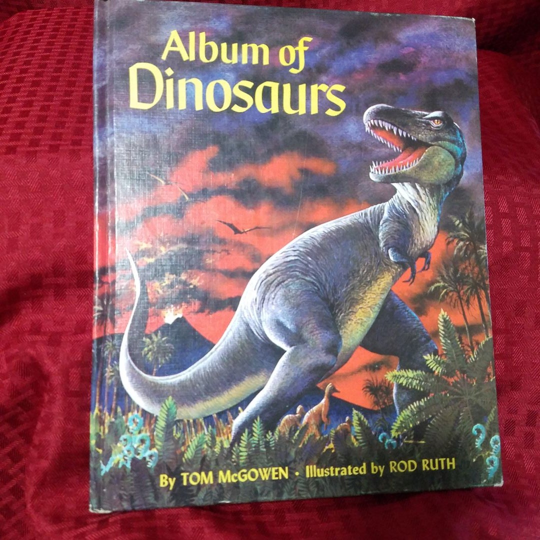 Album of Dinosaurs by Tom McGowen