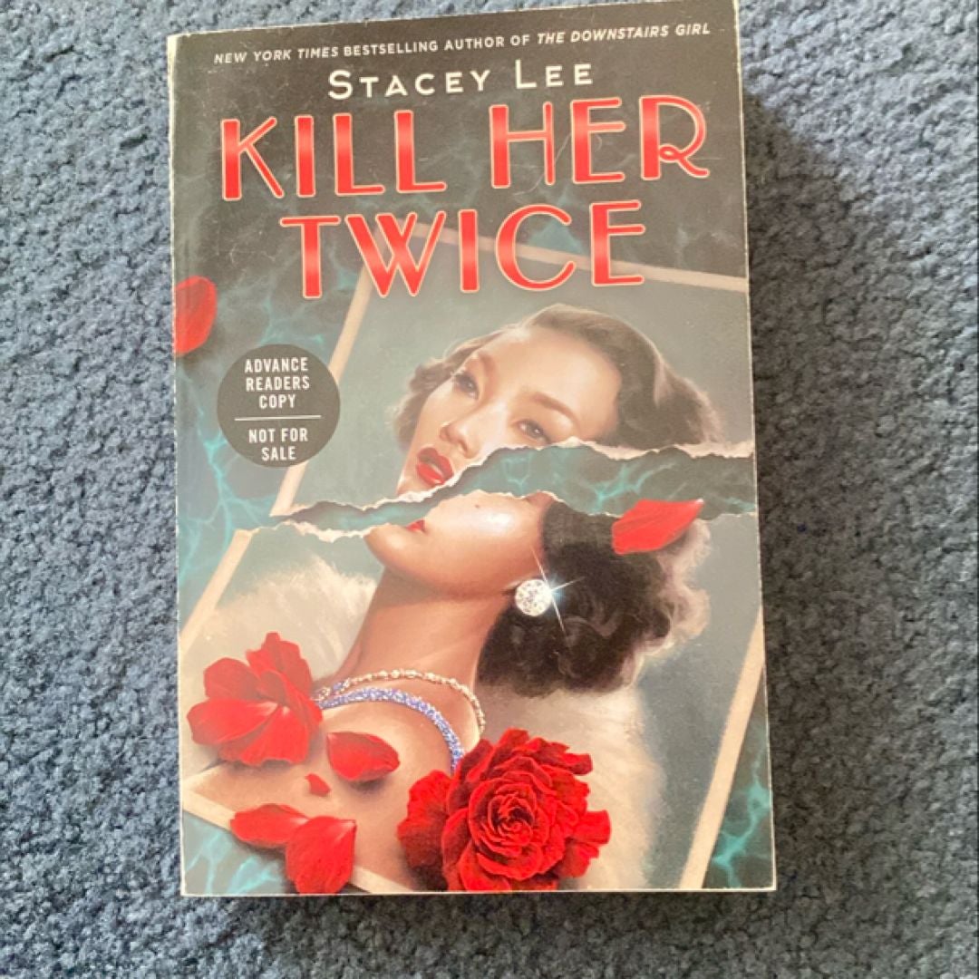 Kill Her Twice by Stacey Lee