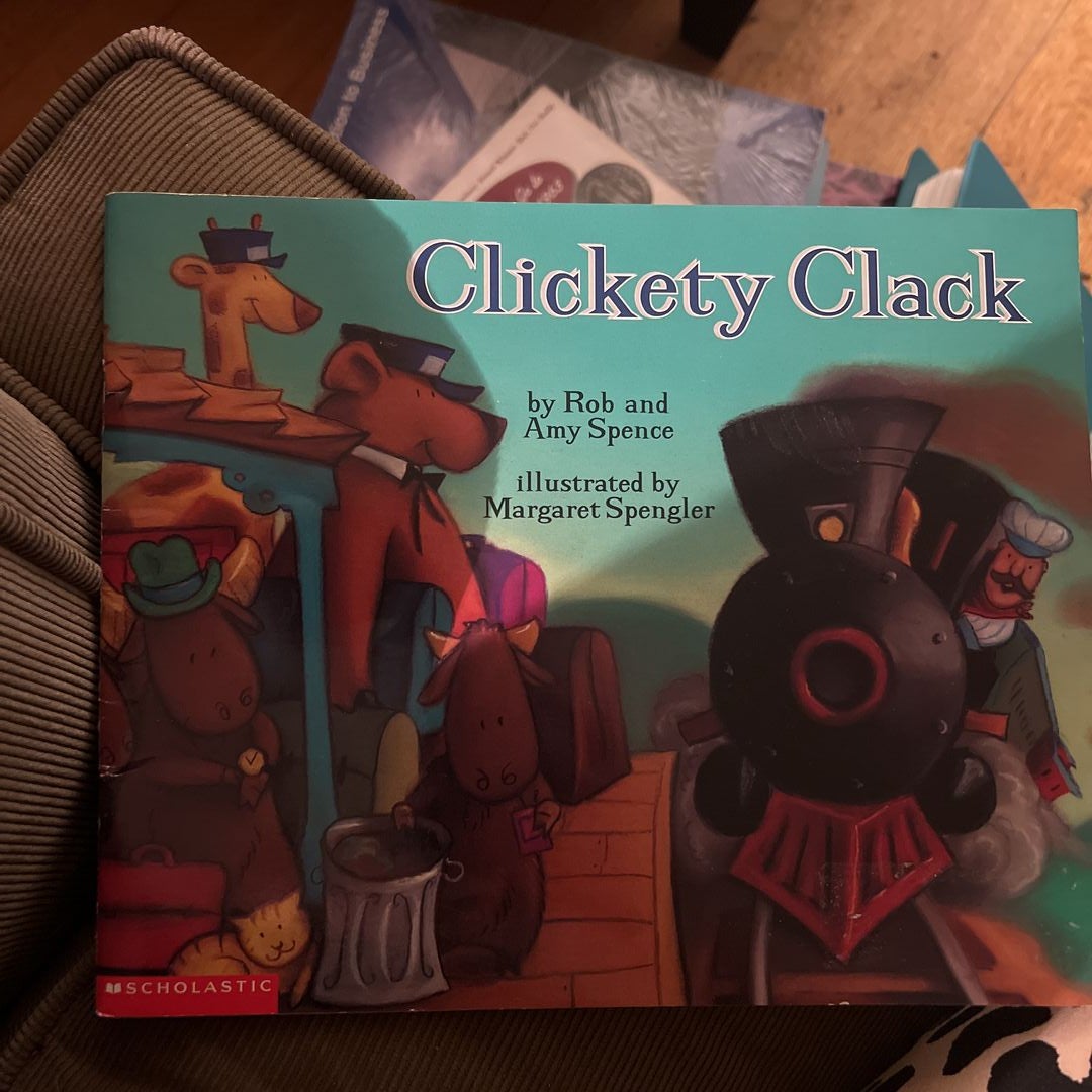Clickety Clack by Rob and Amy Spence, Paperback | Pangobooks