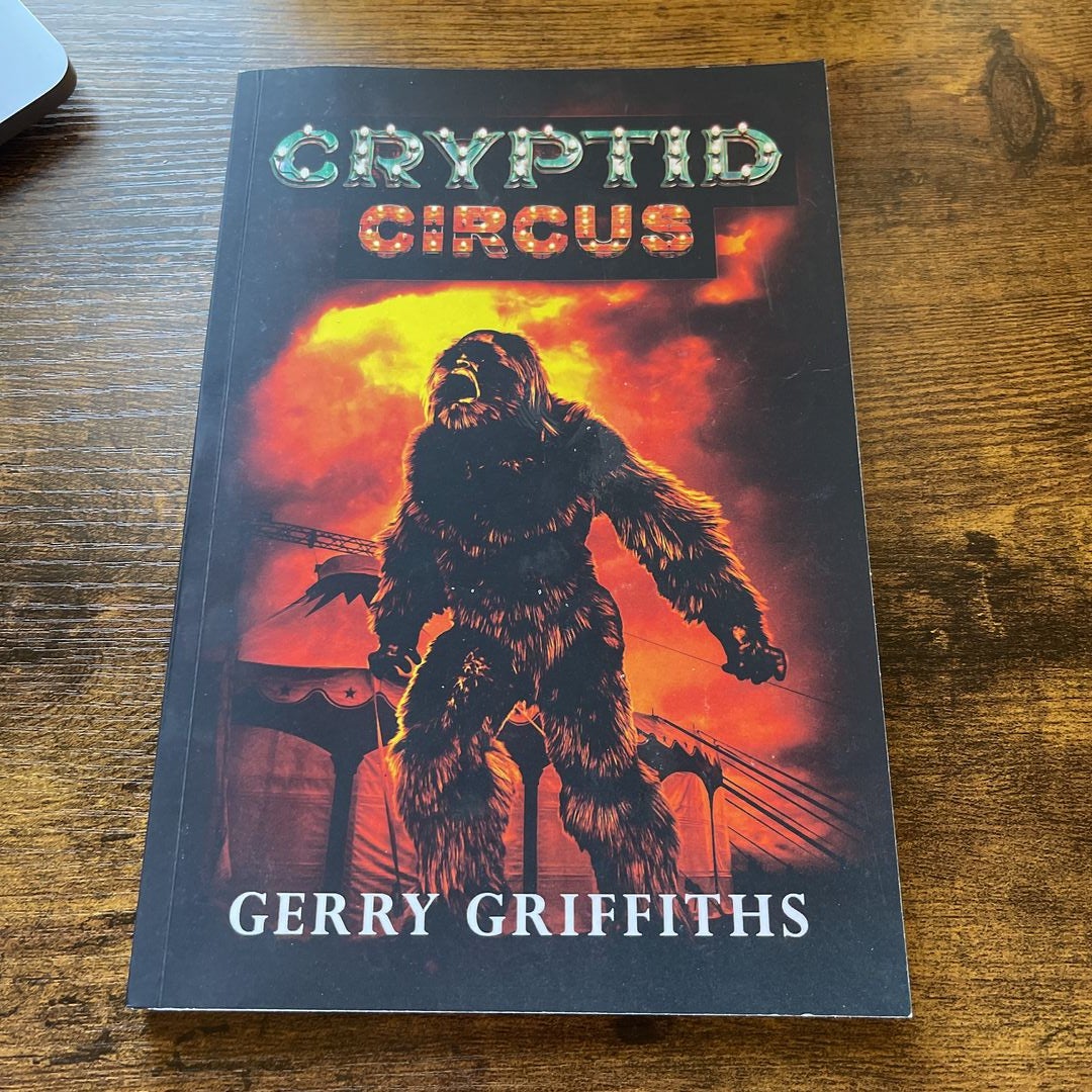 Cryptid Circus by Gerry Griffiths