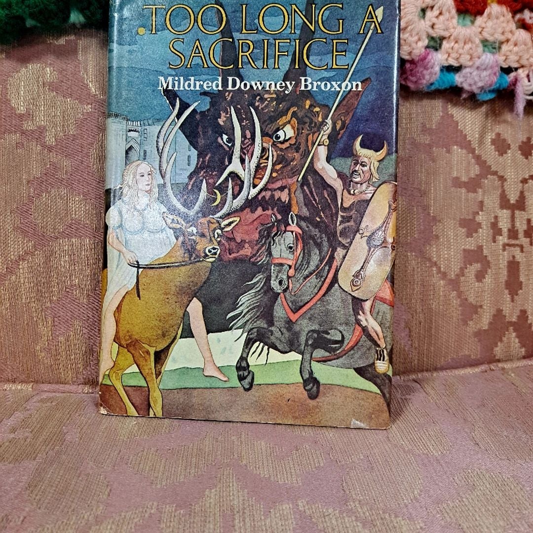 Too Long A Sacrifice by Mildred Downey Broxon, Hardcover | Pangobooks