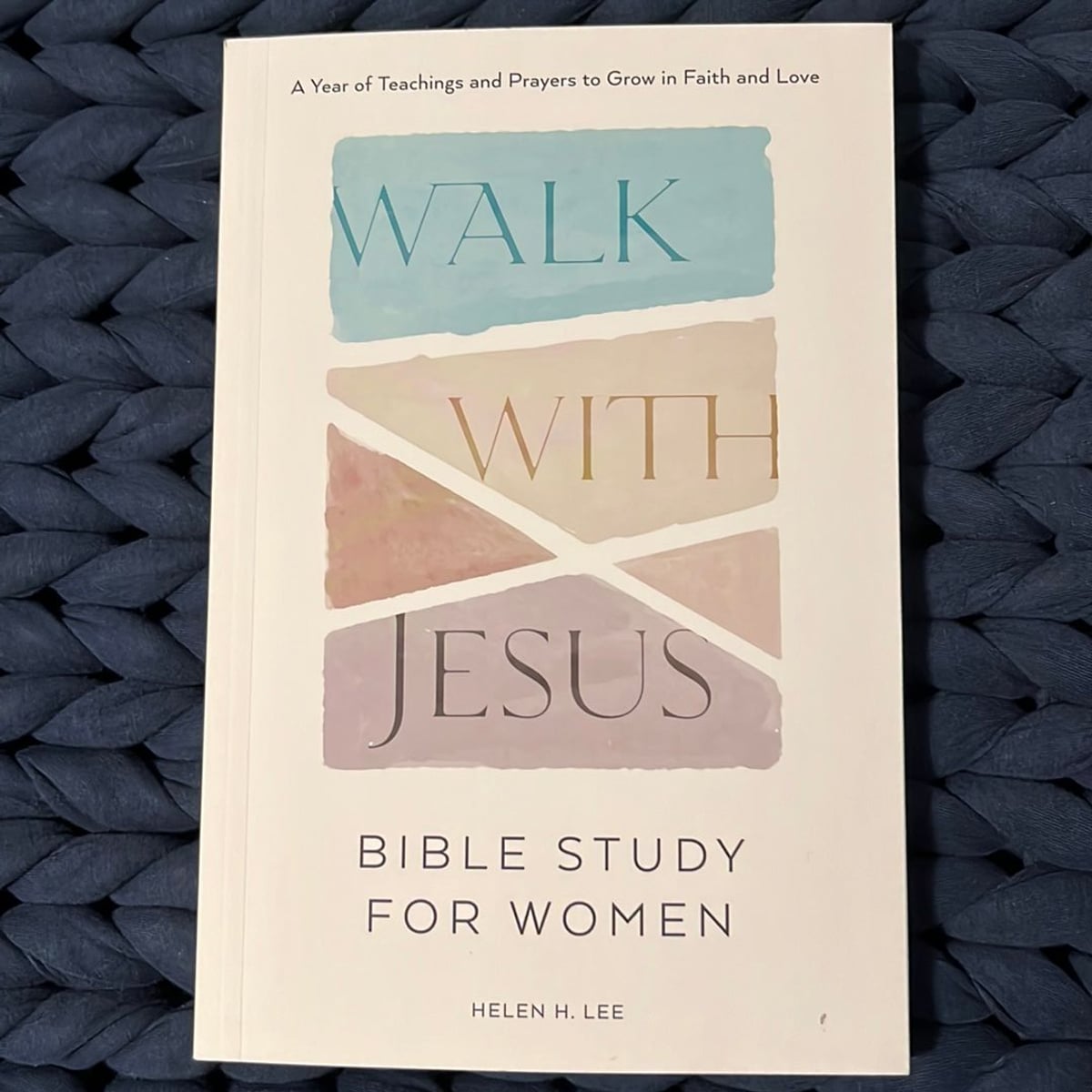 Walk with Jesus: Bible Study for Women by Helen H. Lee, Paperback ...