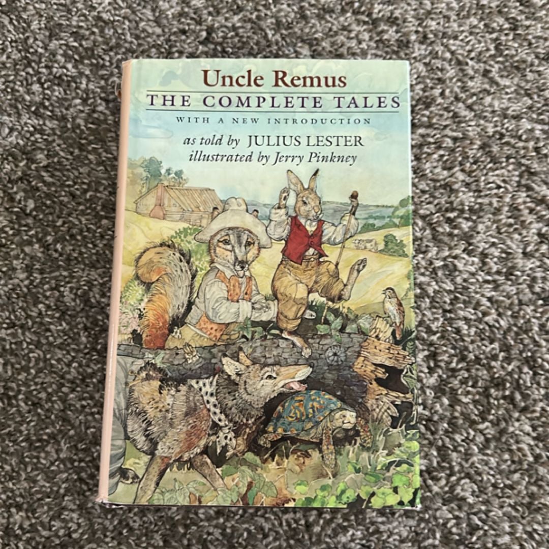 Uncle Remus: the Complete Tales by Julius Lester, Hardcover | Pangobooks