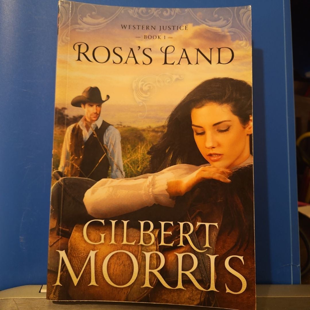 Rosa's Land by Gilbert Morris