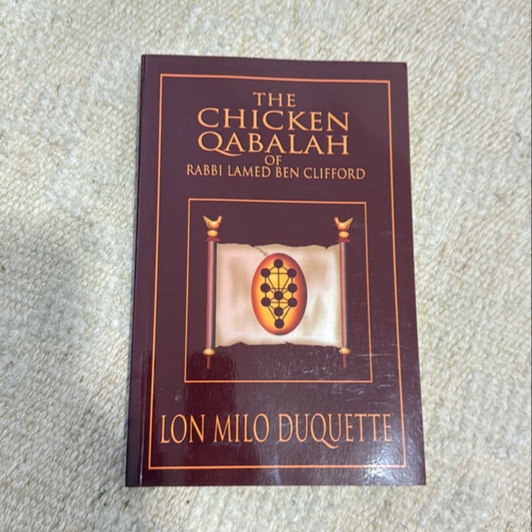 The Chicken Qabalah of Rabbi Lamed Ben Clifford by Lon Milo DuQuette