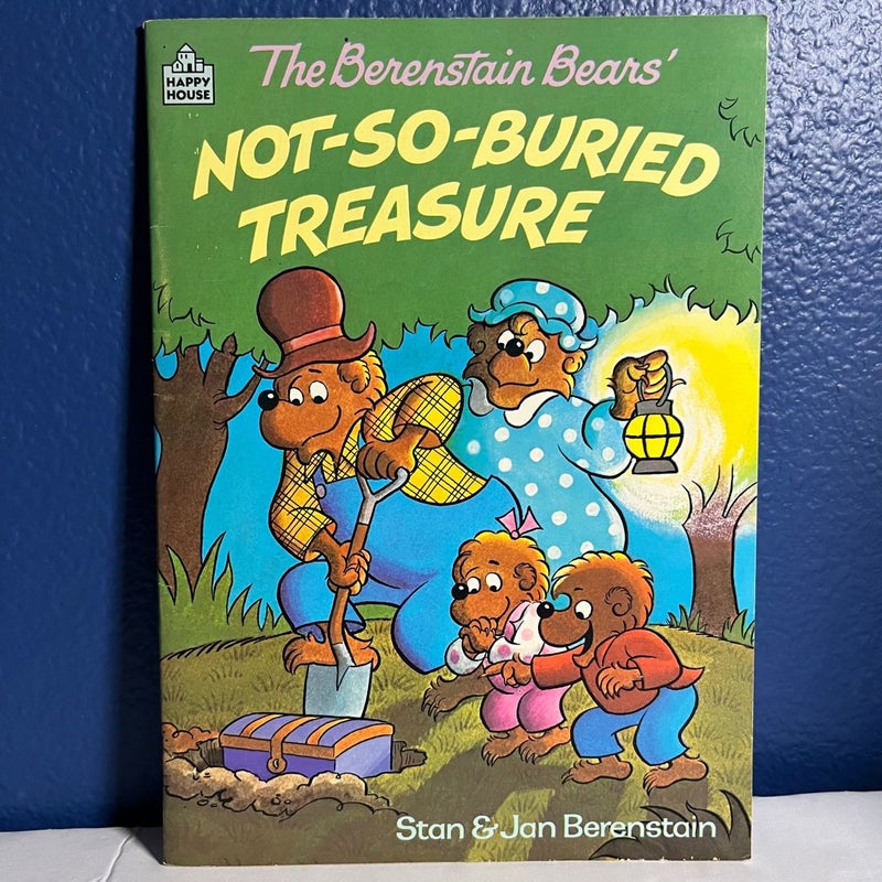 The Berenstain Bears and the Not-So-Buried Treasure by Stan Berenstain ...