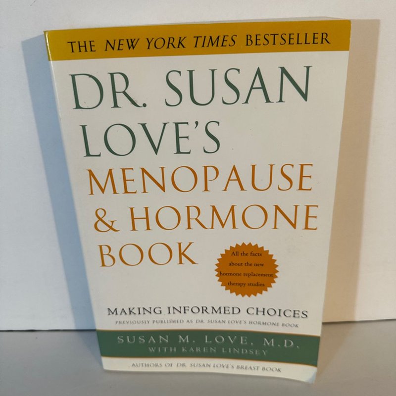 Dr. Susan Love's Menopause and Hormone Book by Susan M. Love, Karen Lindsey