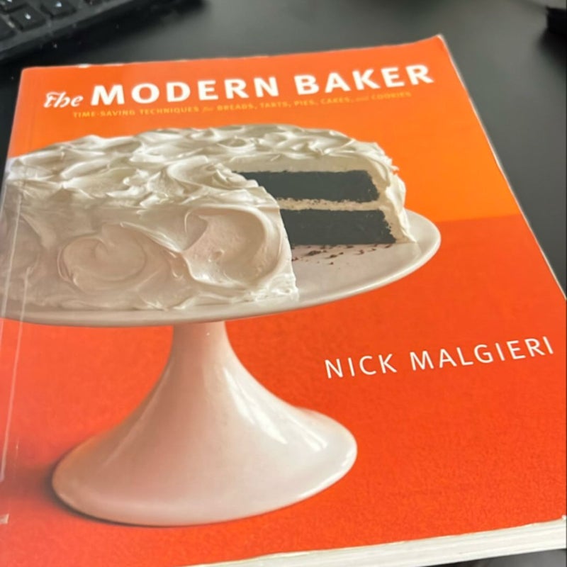 The Modern Baker by Nick Malgieri, Charles Schiller