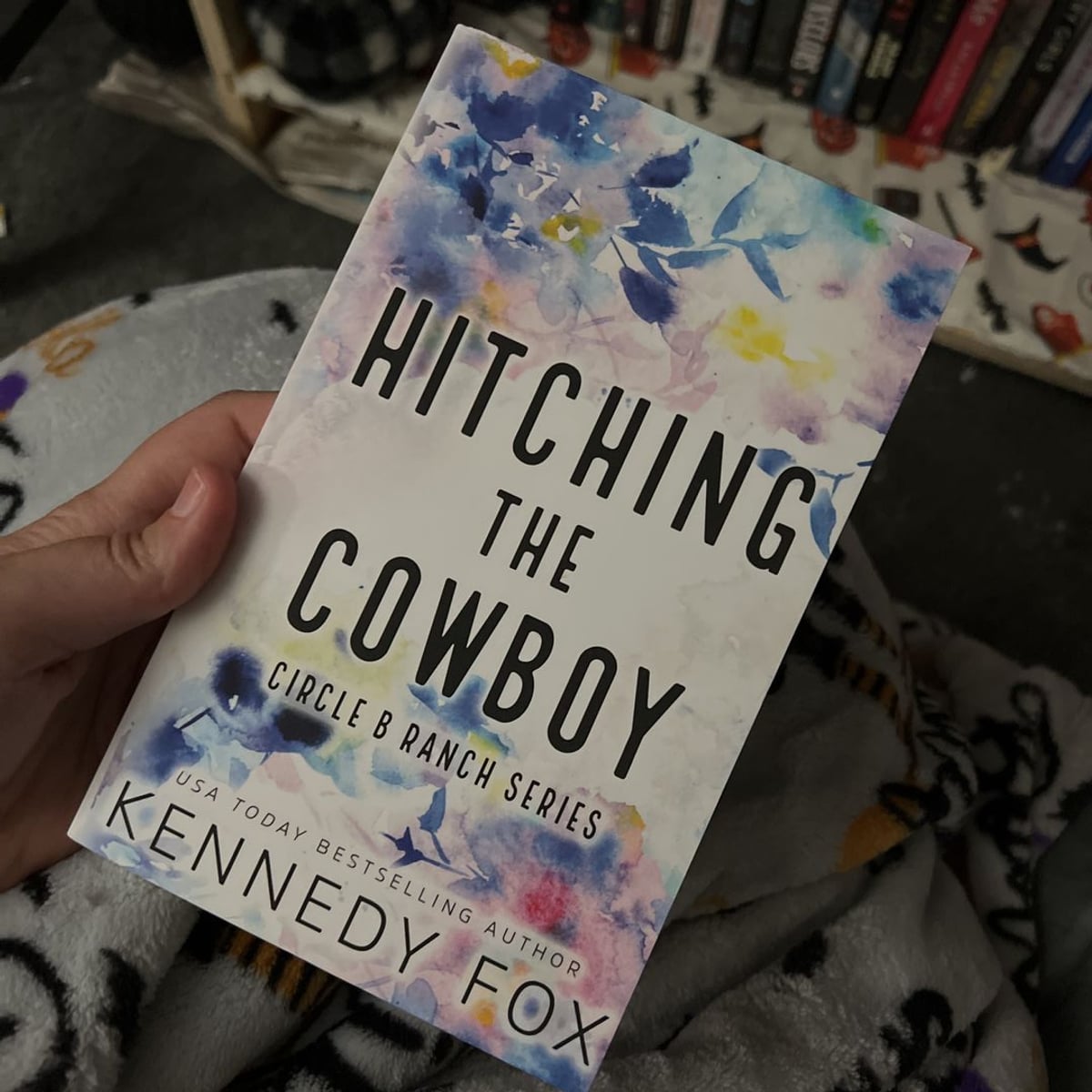 Hitching the Cowboy (Special Edition) by Kennedy Fox