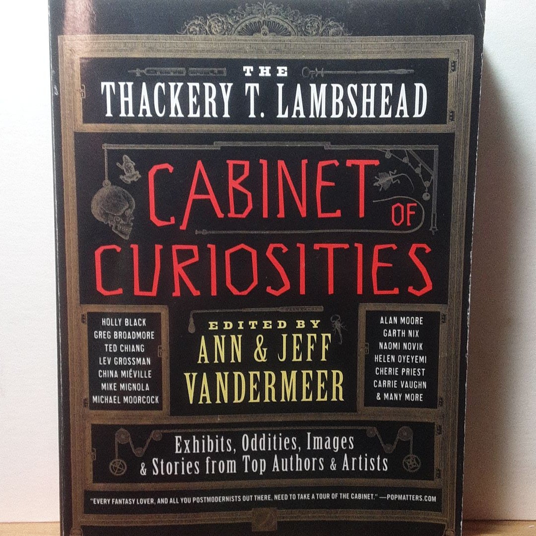 The Thackery T. Lambshead Cabinet of Curiosities by Ann VanderMeer ...