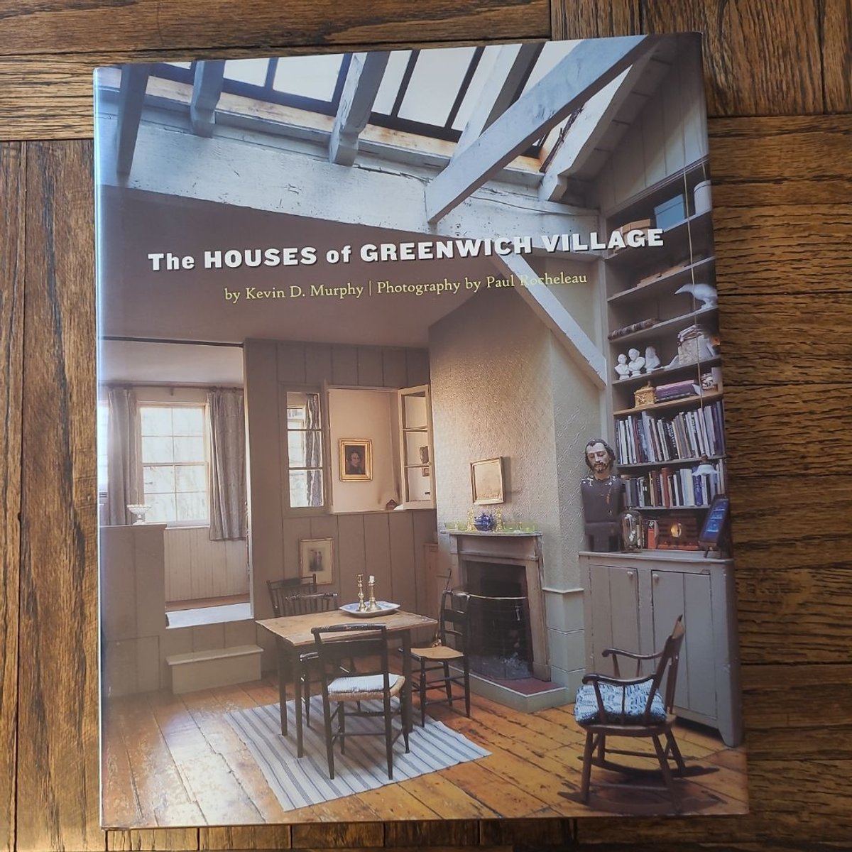 The Houses of Greenwich Village by Kevin Murphy, Paul Rocheleau