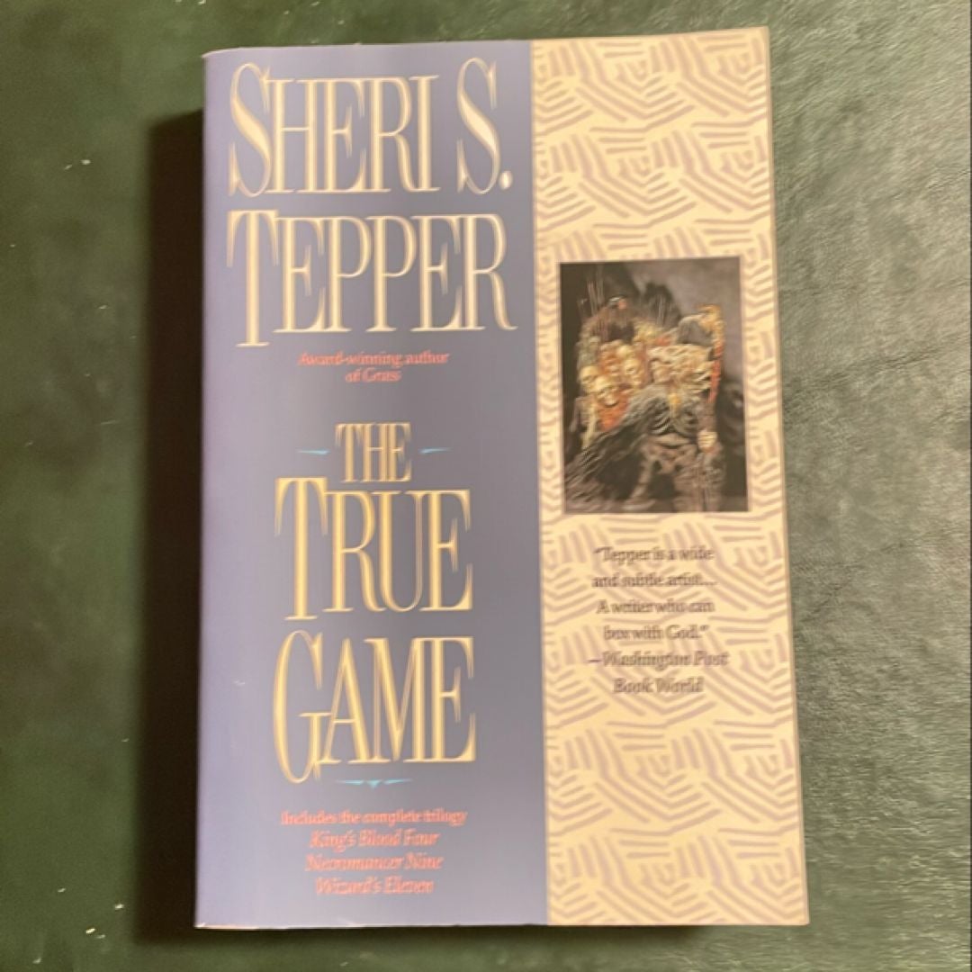 The True Game by Sheri S. Tepper