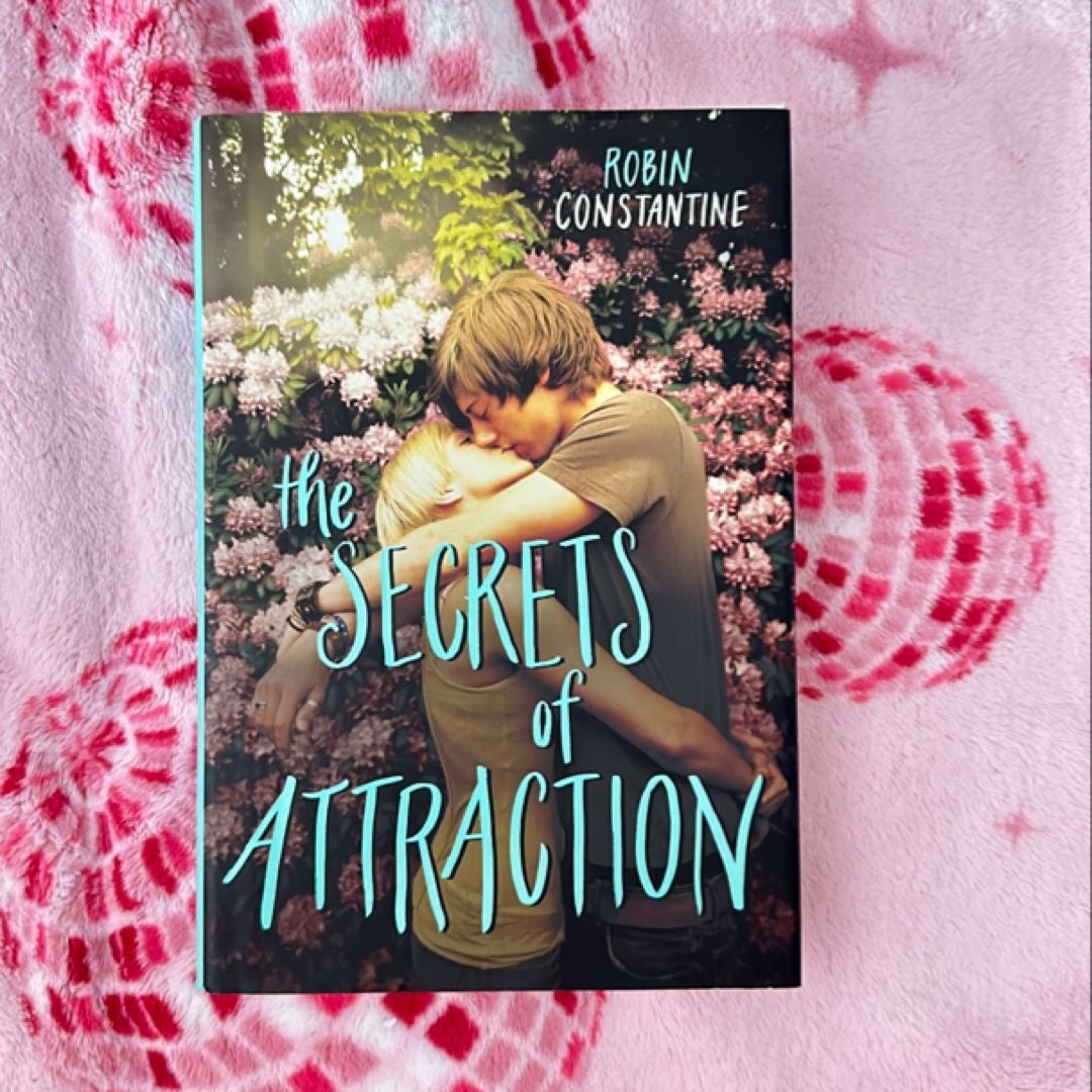 The Secrets of Attraction by Robin Constantine