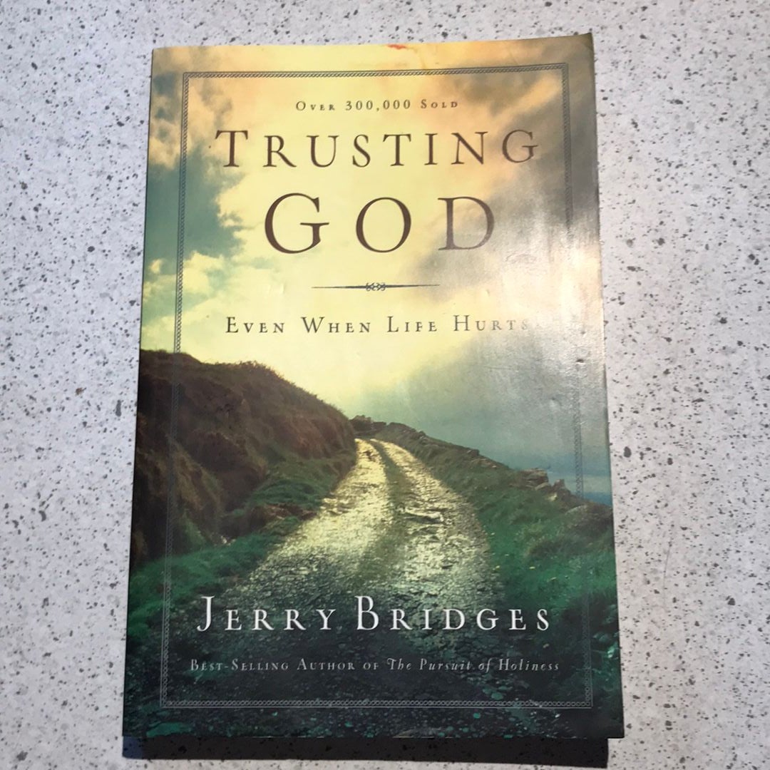 Trusting God by Jerry Bridges, Gerald Bridges