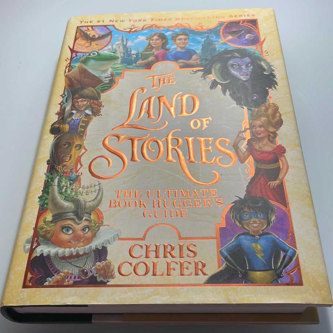 The Land of Stories: the Ultimate Book Hugger's Guide by Chris Colfer