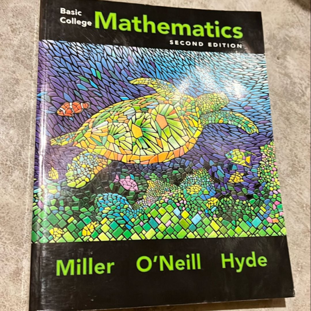 Basic College Mathematics by Julie Miller, Molly O'Neill, Nancy Hyde