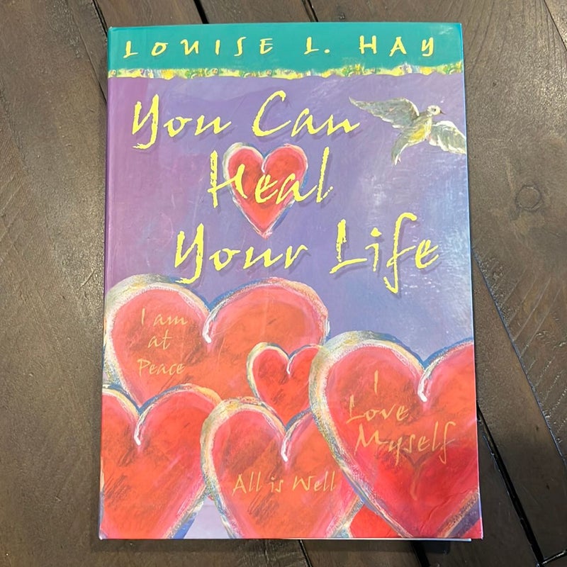 You Can Heal Your Life by Louise L Hay, Hardcover | Pangobooks