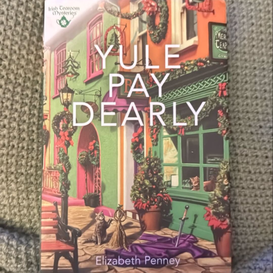 Yule Pay Dearly by Elizabeth Penney , Hardcover | Pangobooks