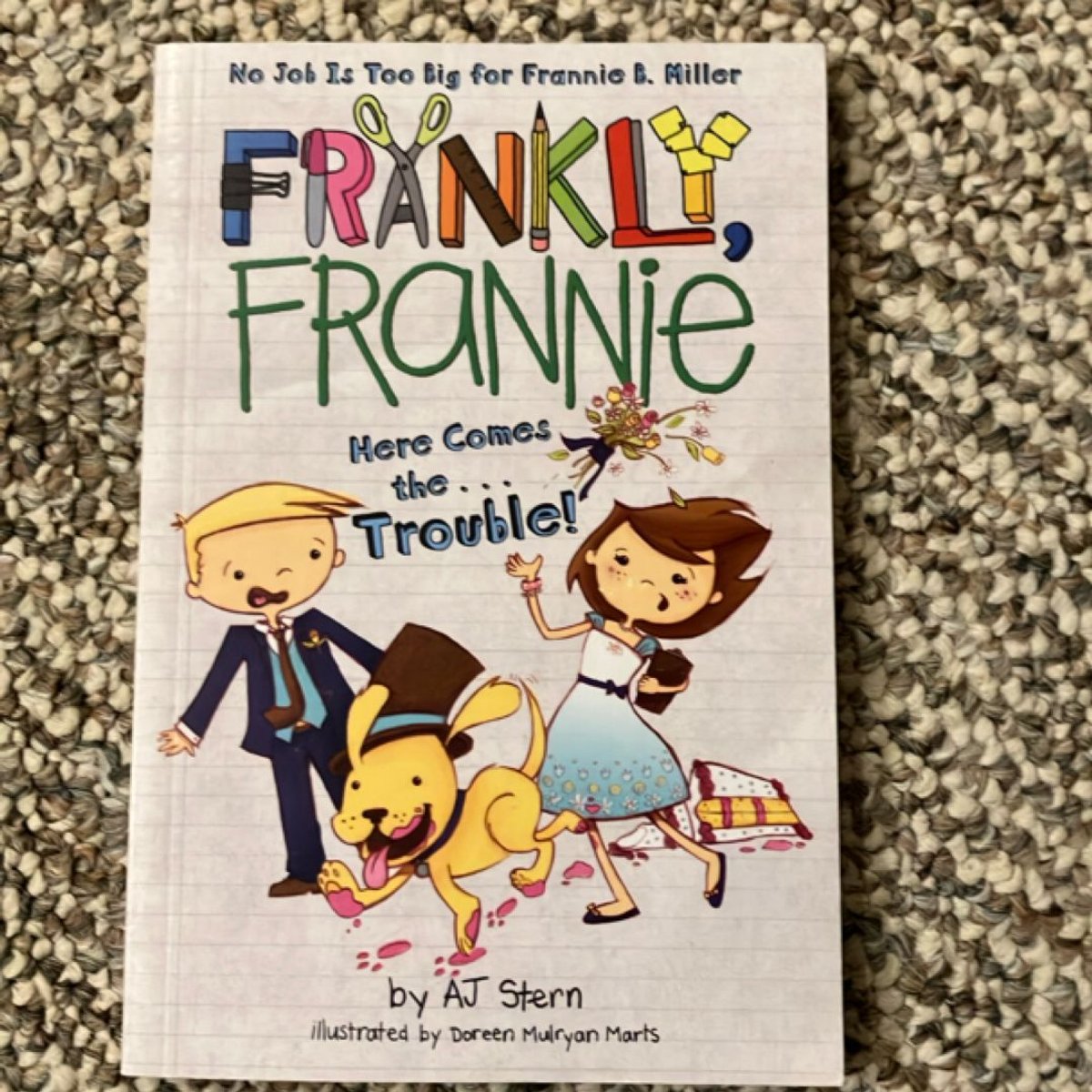 Here Comes The... Trouble! by A. J. Stern