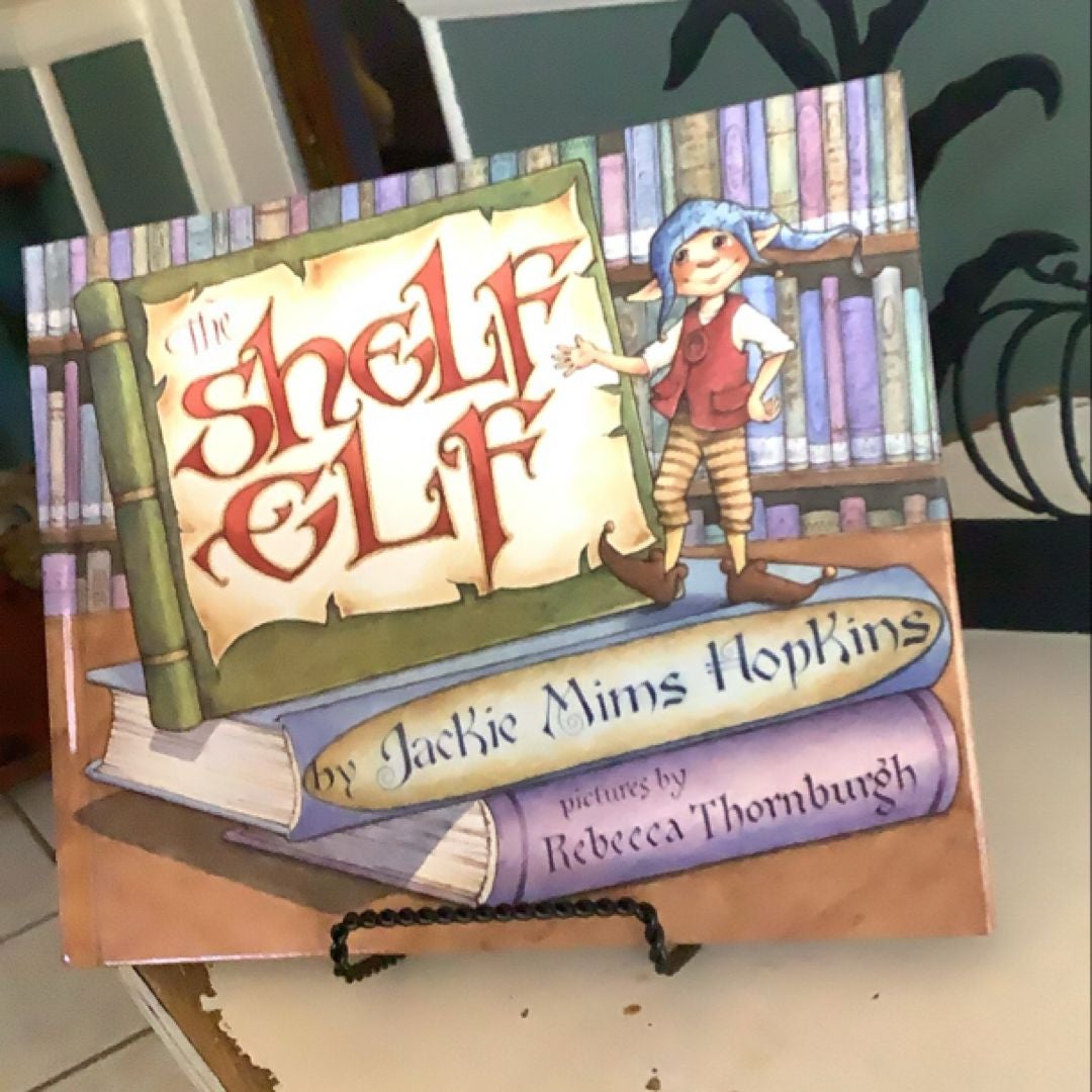 The Shelf Elf by Jackie Mims Hopkins