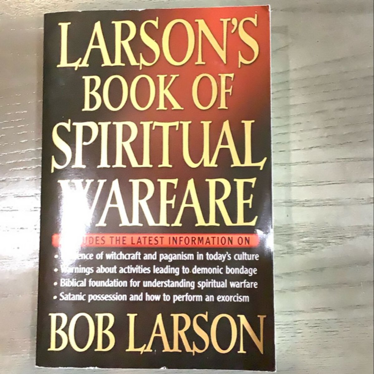 Larson's Book of Spiritual Warfare by Bob Larson