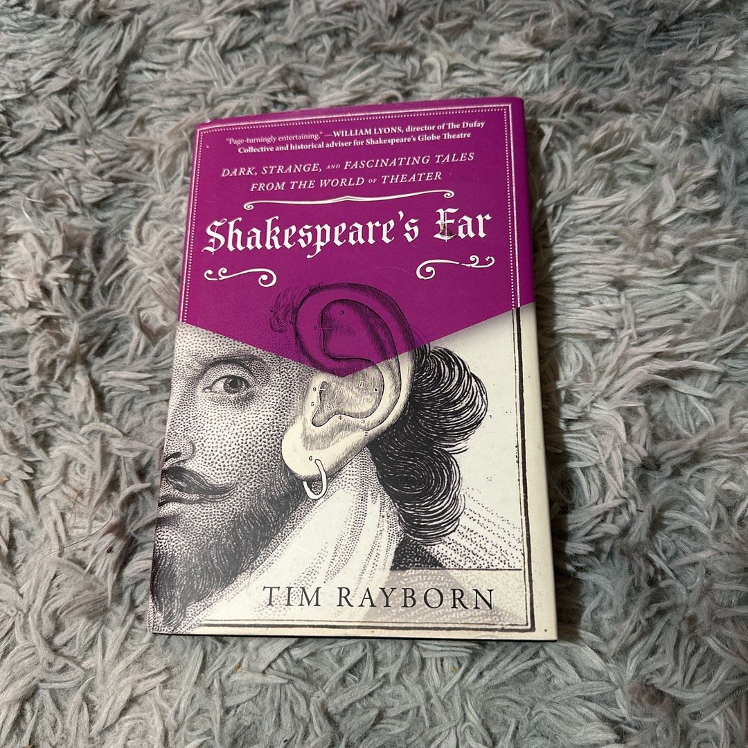 Shakespeare's Ear by Tim Rayborn
