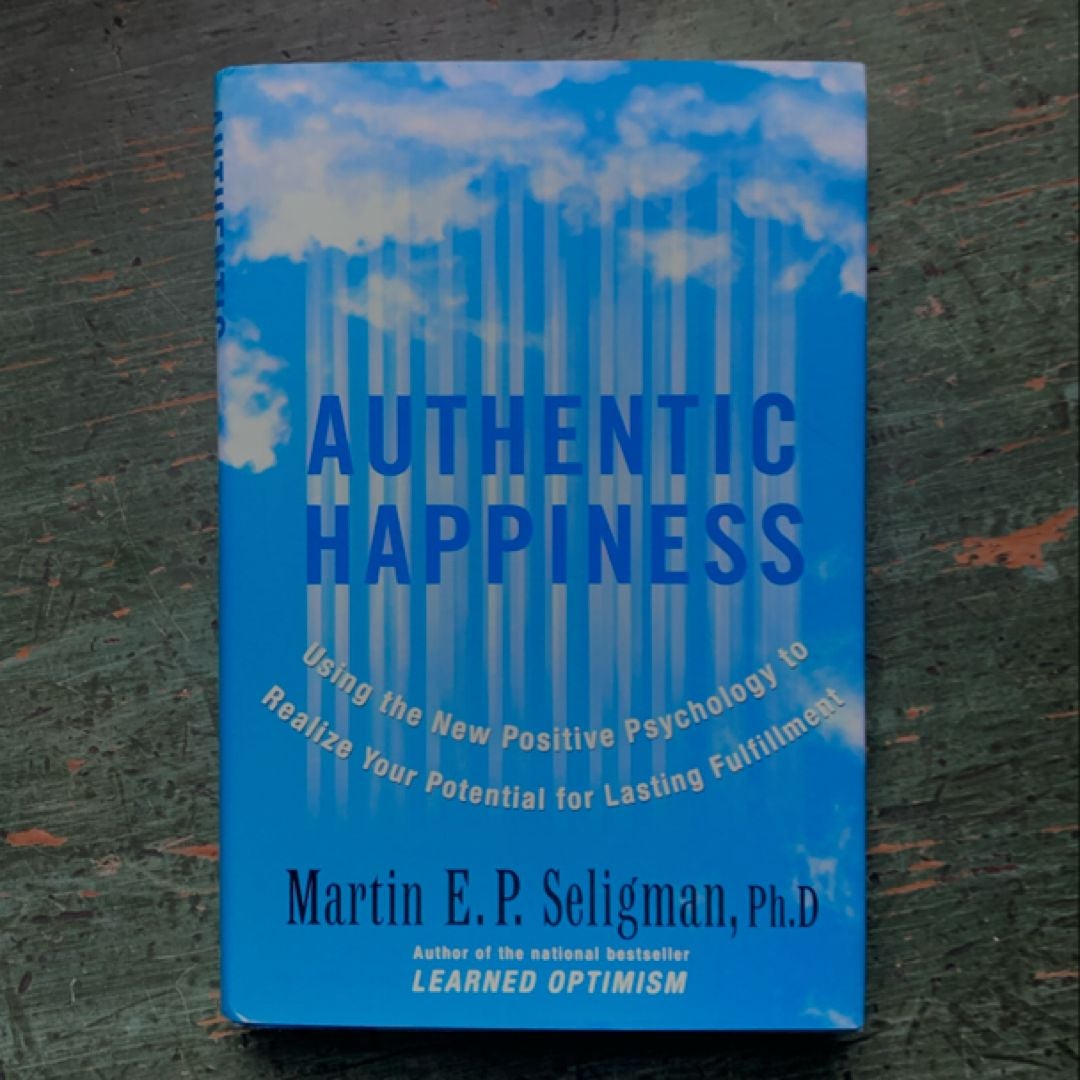 Authentic Happiness by Martin E. P. Seligman
