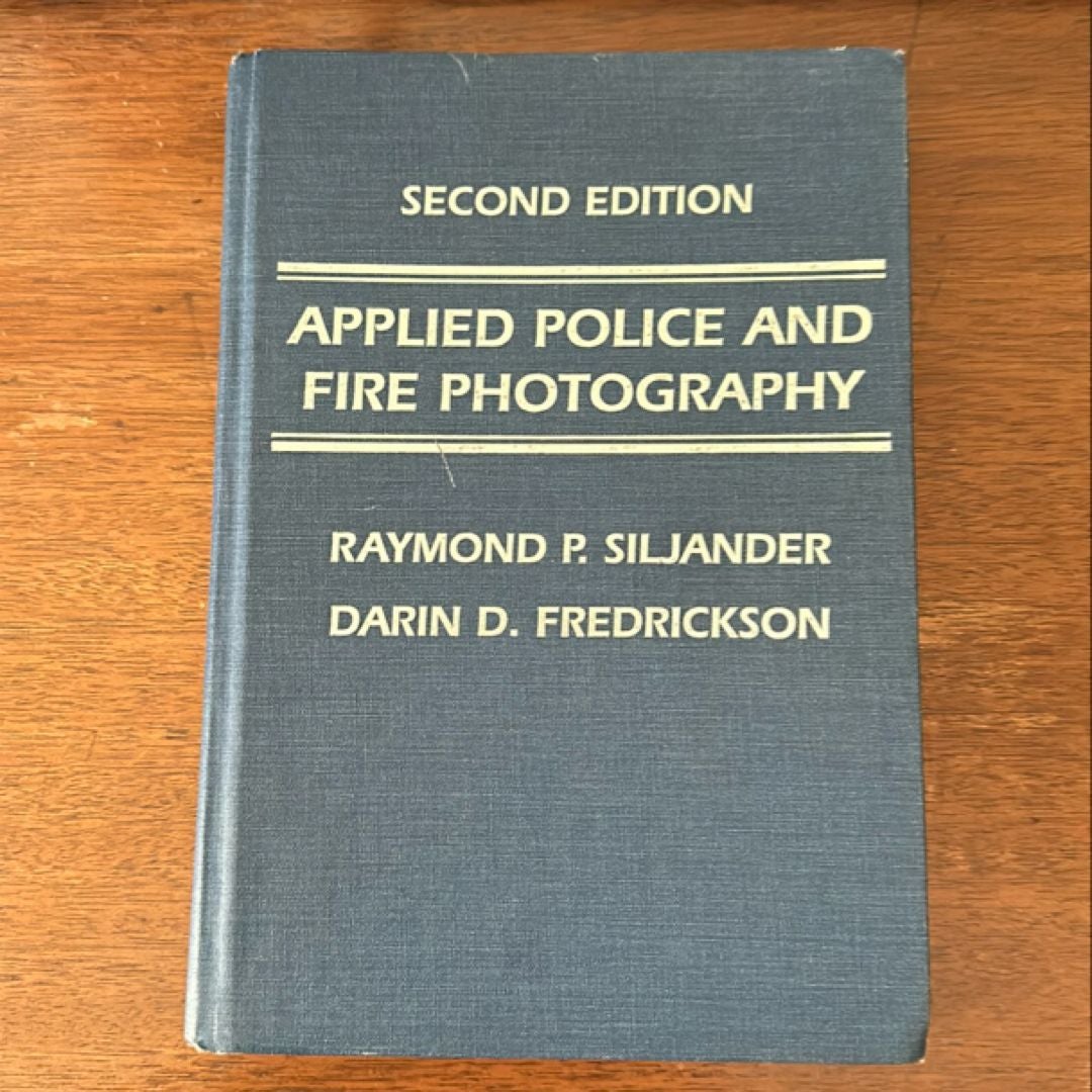 Applied Police and Fire Photography by Raymond P. Siljander, Darin D ...