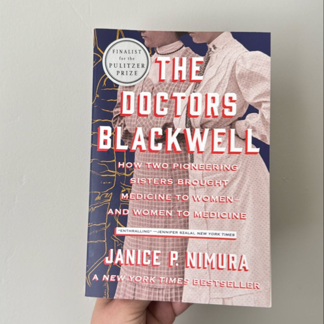 The Doctors Blackwell by Janice P. Nimura