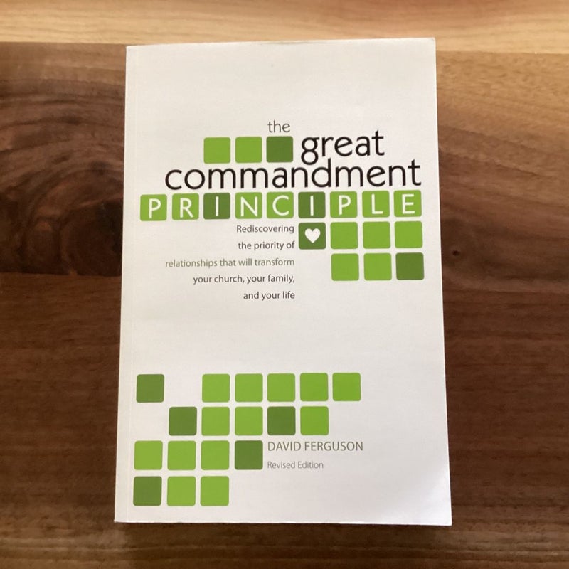 Great Commandment Principle by David Ferguson