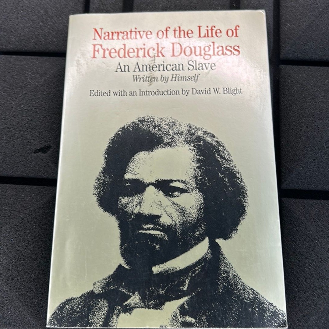 Narrative of the Life of Frederick Douglass by Frederick Douglass