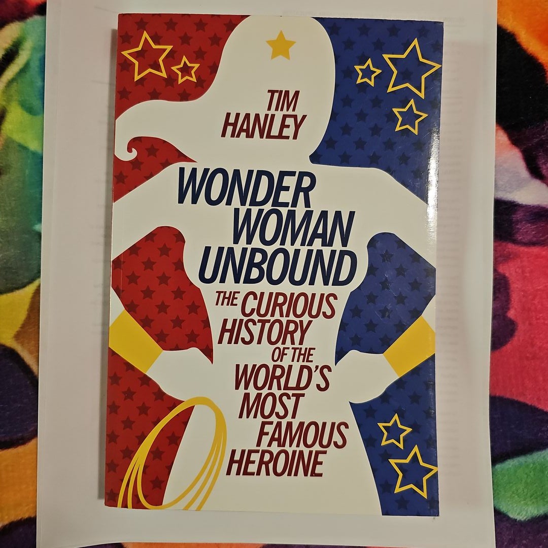 Wonder Woman Unbound by Tim Hanley
