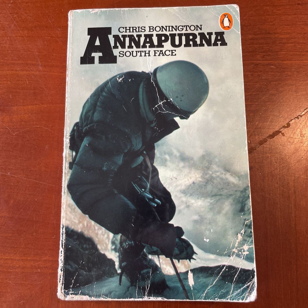 Annapurna South Face by Chris Bonington