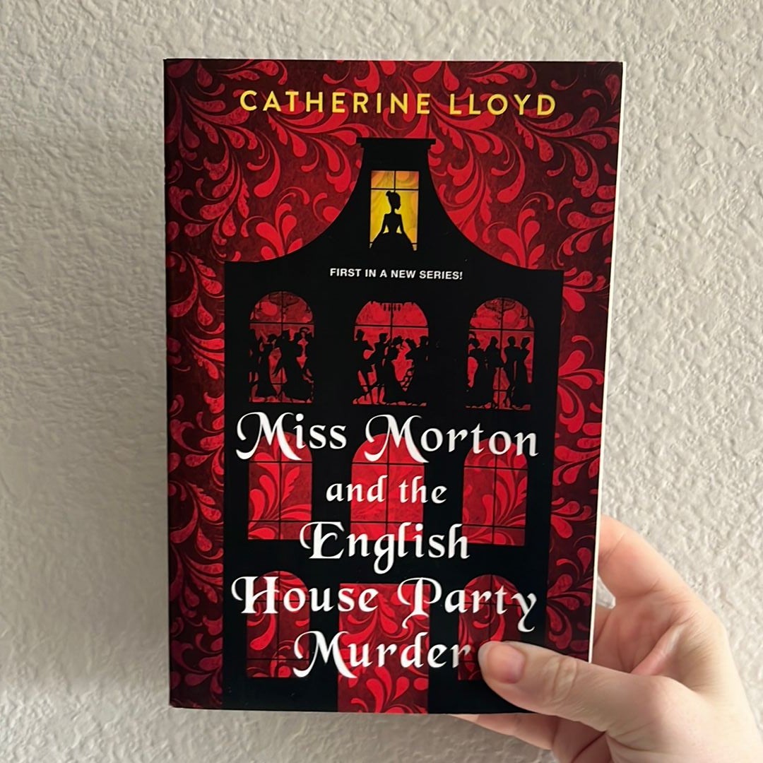 Miss Morton and the English House Party Murder by Catherine Lloyd