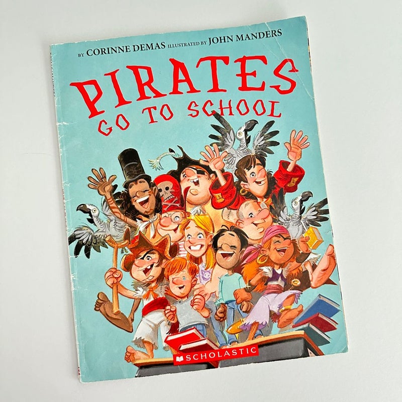 Pirates Go To School by Corinne Demas, Paperback | Pangobooks